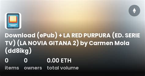 Download (ePub) + LA RED PURPURA (ED. SERIE TV) (LA NOVIA GITANA 2) by Carmen Mola (dd8ikg ...