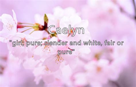 Caelyn What Does The Girl Name Caelyn Mean Name Image