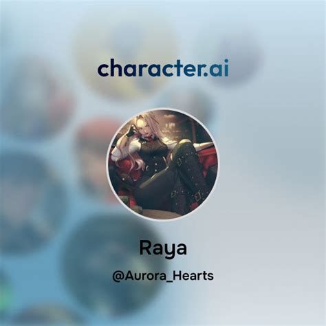 Chat With Raya Character Ai Personalized Ai For Every Moment Of Your Day