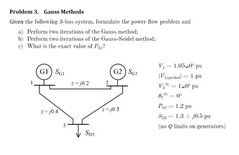 Solved Problem 3 Gauss Methods Given The Following 3 Bus