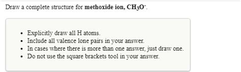 Solved Draw A Complete Structure For Methoxide Ion Ch 3o