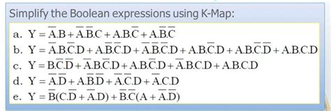 Solved Simplify The Boolean Expressions Using K Map A Y