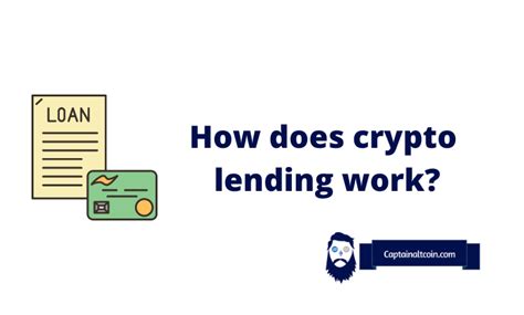 What Is Crypto Lending And How Does It Work Captainaltcoin