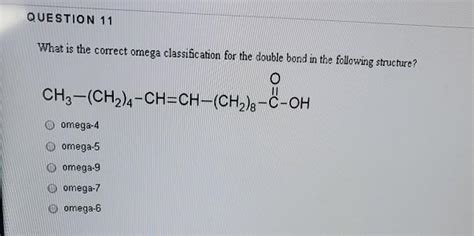 Solved Question 11 What Is The Correct Omega Classification
