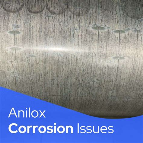 Anilox Roller Corrosion Print Tech Solutions