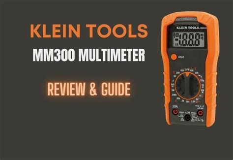 Klein Mm300 Multimeter A Budget Friendly Option