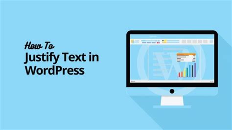 How To Justify Text In WordPress With Or Without Plugins