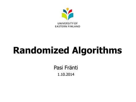 Ppt Randomized Algorithms Powerpoint Presentation Free Download Id6011888
