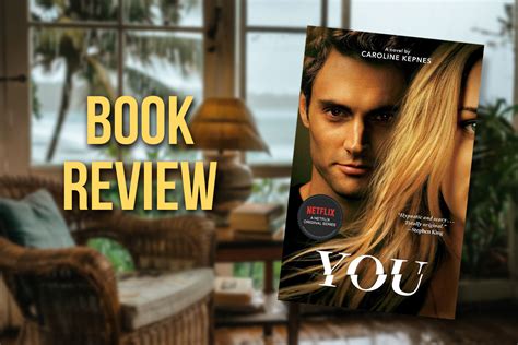 Beth Martin Books Book Review You By Caroline Kepnes