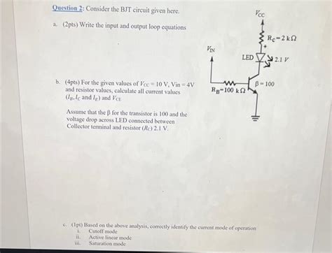 Solved Question Consider The BJT Circuit Given Here A Chegg Com