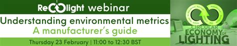 Understanding Environmental Metrics A Manufacturers Guide Recolight