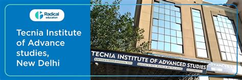 Tecnia Institute Of Advanced Studies Delhi Eligibility Ranking Courses Fees Admission