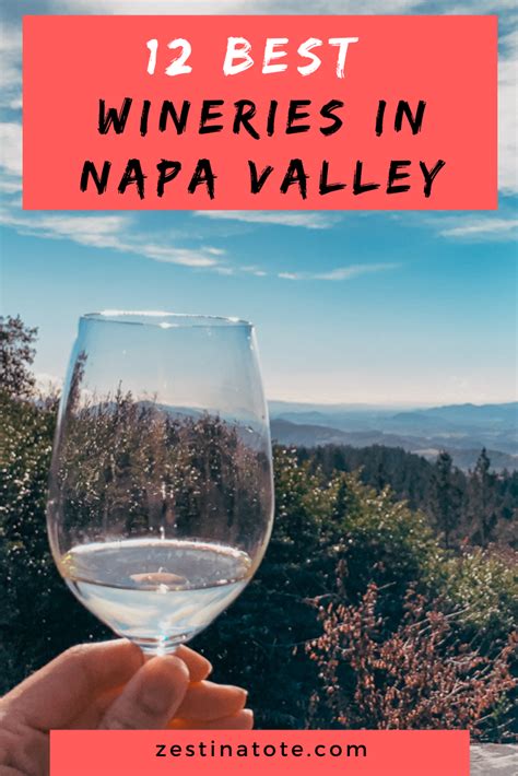 Best 13 These Are The 25 Best Wineries In Napa Valley According To