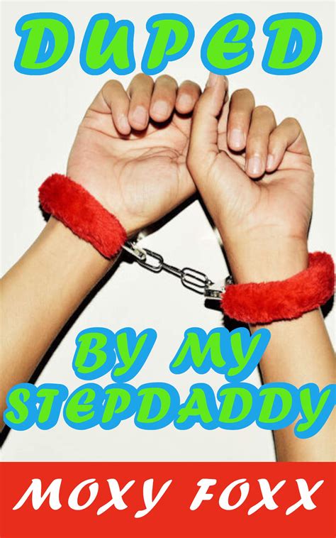 Duped By My Stepdaddy Handcuffed And Stuffed Forbidden Taboo