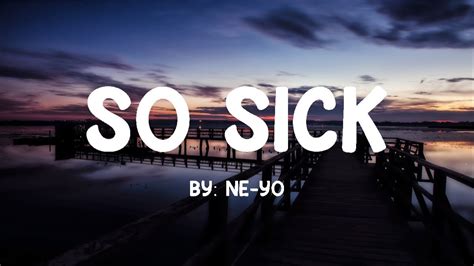 So Sick Ne Yo Lyrics 🎵 Youtube