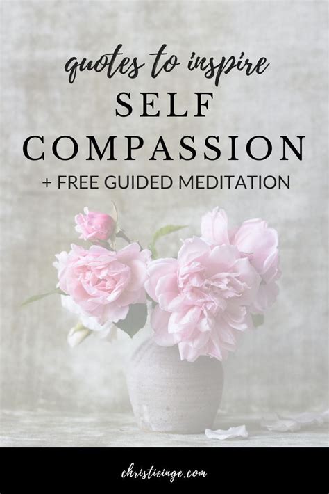 The Best Collection Of Self Compassion Quotes Artofit