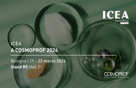 Icea A Cosmoprof 2024 Icea Certifica