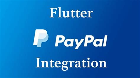 Paypal Payment Integration In Flutter