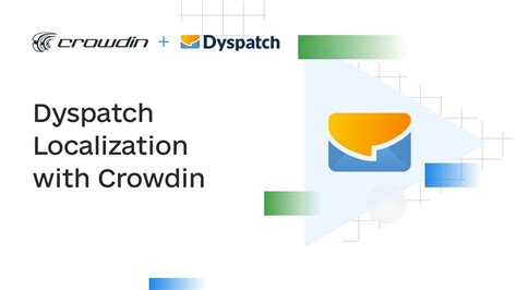 Dyspatch Localization A Quick Guide On How To Translate Dyspatch