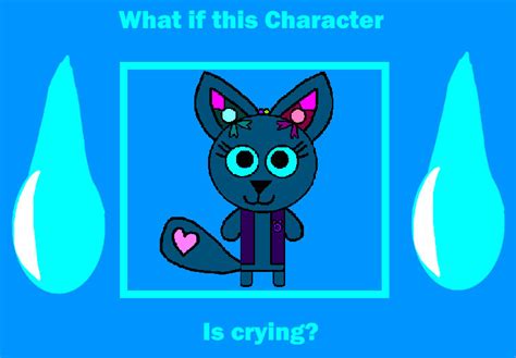 What If Annieandro Is Crying By Annieandrothekitten On Deviantart