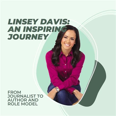 Linsey Daviss Inspiring Journey From Journalist To Author And Role