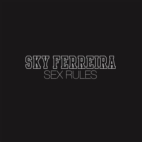Sky Ferreira Sex Rules Reviews Album Of The Year