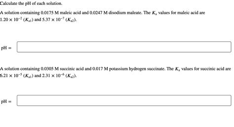 Solved Calculate The Ph Of Each Solution Chegg Com