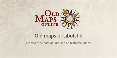 Old Maps Of Libofshë
