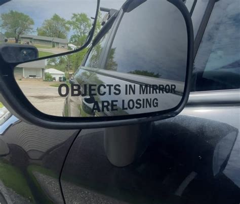 Objects In Mirror Are Losing Car Decal Funny Sticker Forged N Fast
