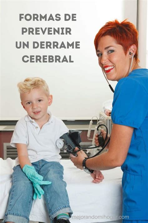 7 Formas De Prevenir Un Derrame Cerebral • Mejorando Mi Hogar