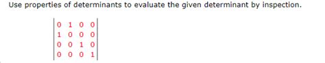 solved use properties of determinants to evaluate the given