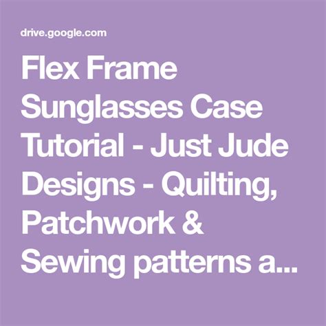 Flex Frame Sunglasses Case Tutorial Just Jude Designs Quilting
