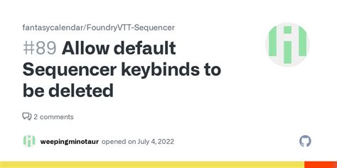 Allow Default Sequencer Keybinds To Be Deleted · Issue 89 · Fantasycalendarfoundryvtt