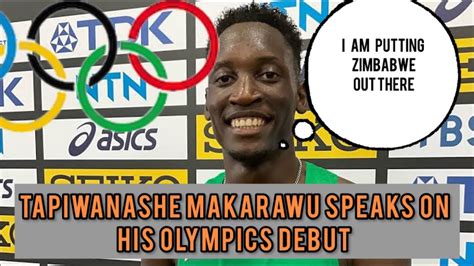 Zimbabwe Olympics Athlete Tapiwanashe Makarawu Speaks On His Debut