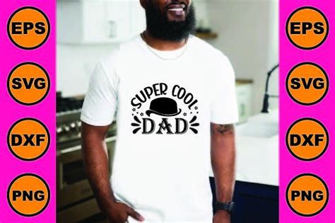 Super Cool Dad Graphic By Nargis Akhter Asa · Creative Fabrica
