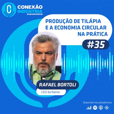 Podcast Conexão Indústria Traz Case Da Natter Sobre Piscicultura