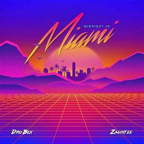 Dru Bex Midnight In Miami Lyrics Genius Lyrics