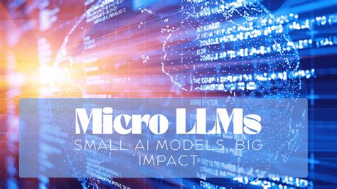 Micro Llms Solusi Ringan Dan Efisien Untuk Ai Masa Depan Smtech