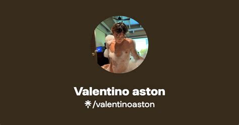 Valentino Aston Find Valentino Aston Onlyfans Linktree