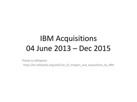 Ibm Acquisitions Ppt
