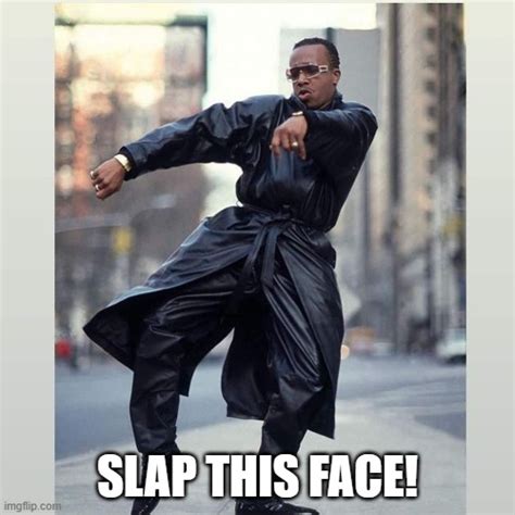 U Cant Slap This Imgflip