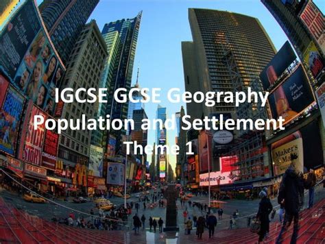 Igcse Theme 1 Population And Settlement Teaching Resources