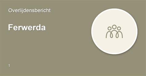 Ferwerda 7 Maart 2020 • Overlijdensbericht En Condoleances Mensenlinq