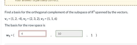 Solved Is Partially Find A Basis For The Orthogonal Chegg