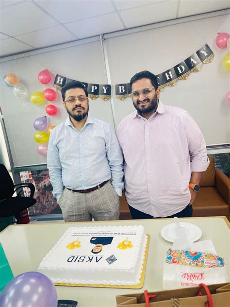 Mohammed Samiul Bashar Chowdhury On Linkedin Celebrating Our Honorable Chairman Sirs Birthday