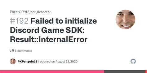 failed to initialize discord game sdk result internalerror · issue 192 · pazerop tf2 bot