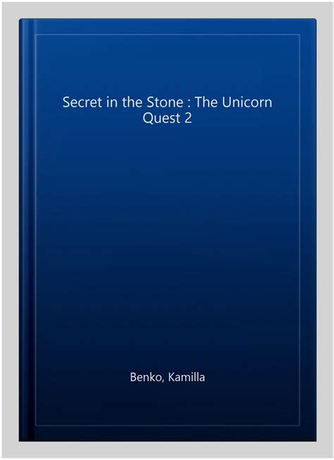 Secret In The Stone The Unicorn Quest 2