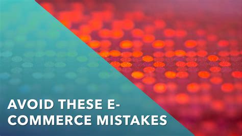 11 Common Mistakes In E Commerce Websites And How To Avoid Them