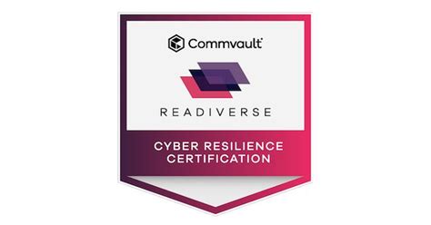 Commvault Cyber Resilience Certification Was Issued By Commvault To