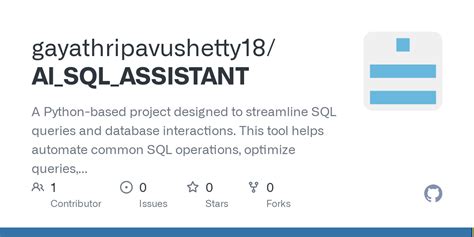 Github Gayathripavushetty18 Ai Sql Assistant A Python Based Project Designed To Streamline